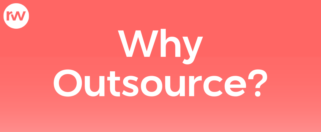 Why Do Companies Choose to Outsource Work? (2026)