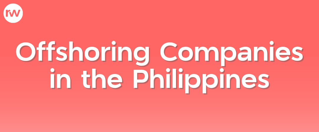 7 Best Offshoring Companies in the Philippines (2024)