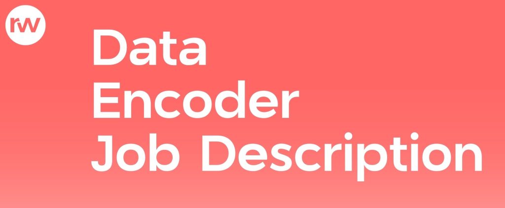 Job Description of Data Encoder: Complete Guide (2026)