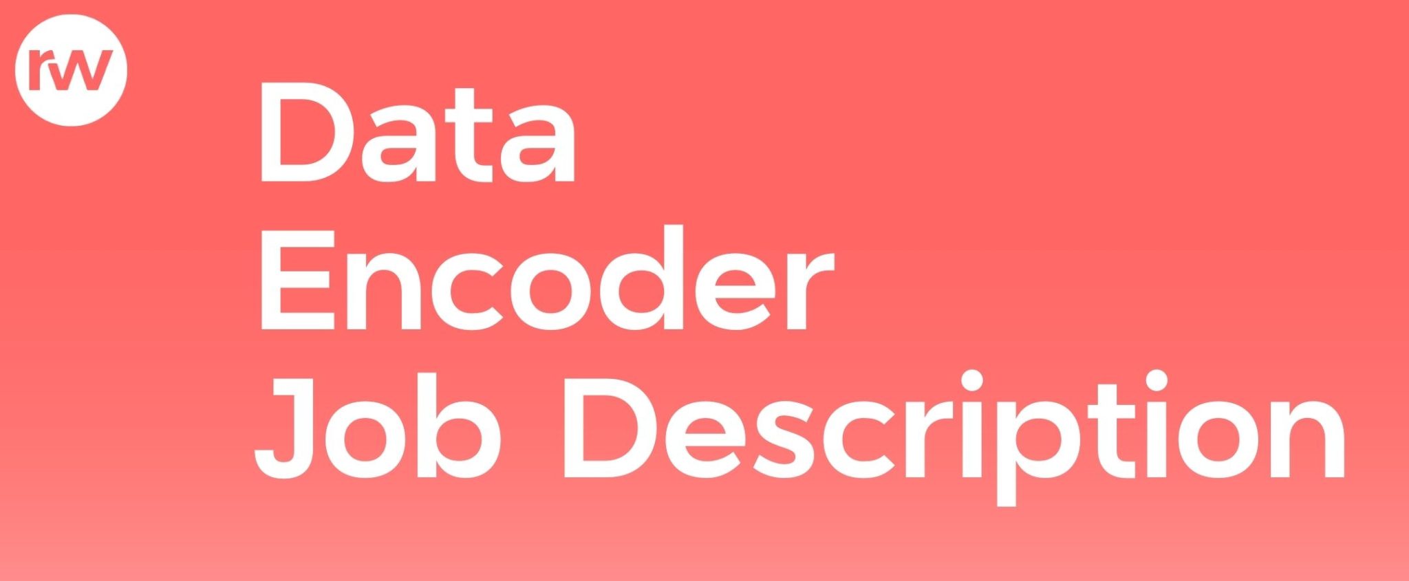 Job Description of Data Encoder: Complete Guide (2026)
